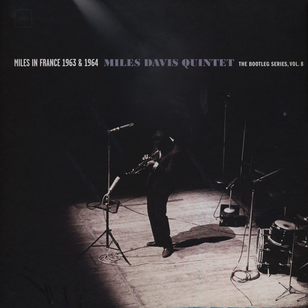 The Miles Davis Quintet Miles In France 1963 & 1964 (The Bootleg Series ...